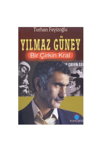 YILMAZ GÜNEY / BİR ÇİRKİN KRAL