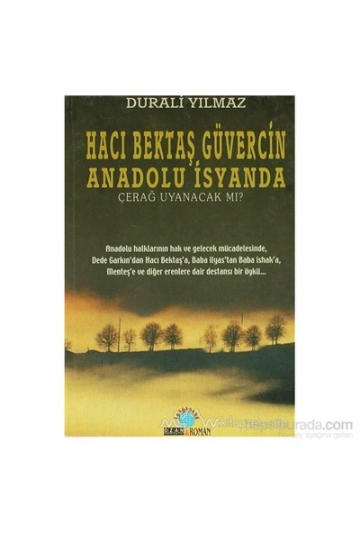 Hacı Bektaş Güvercin Anadolu İsyanda-Durali Yılmaz