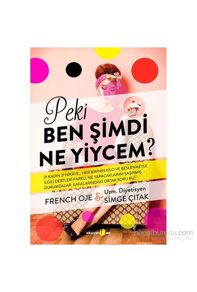 Peki Ben Şimdi Ne Yiycem?-Simge Çıtak Peki Ben Şimdi Ne Yiycem?-Simge Çıtak