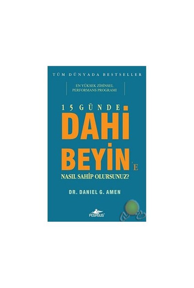 15 Günde Dahi Beyin'E Nasıl Sahip Olursunuz?-Daniel G. Amen