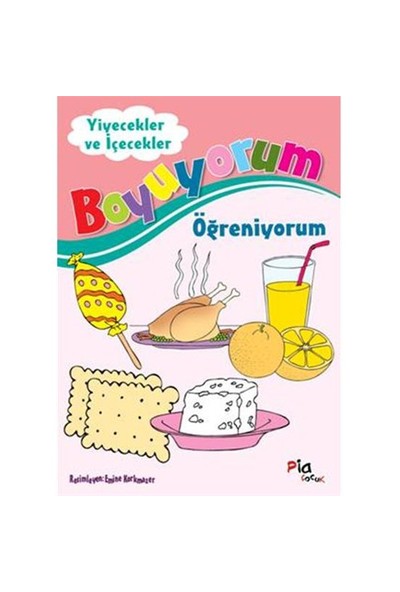 Boyuyorum Öğreniyorum - Yiyecekler Ve İçecekler-Kolektif Boyuyorum Öğreniyorum - Yiyecekler Ve İçecekler-Kolektif