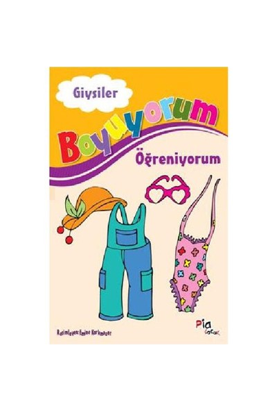 Boyuyorum Öğreniyorum - Giysiler-Kolektif Boyuyorum Öğreniyorum - Giysiler-Kolektif