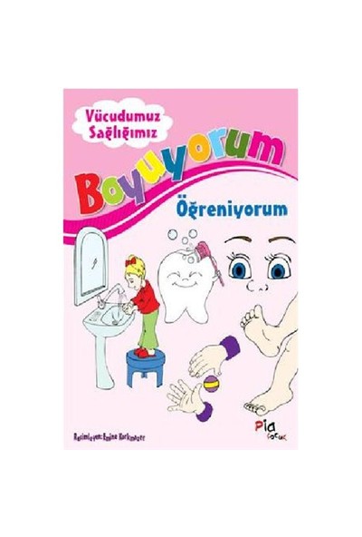 Boyuyorum Öğreniyorum - Vücudumuz Sağlığımız - Aziz Sivaslıoğlu Boyuyorum Öğreniyorum - Vücudumuz Sağlığımız - Aziz Sivaslıoğlu