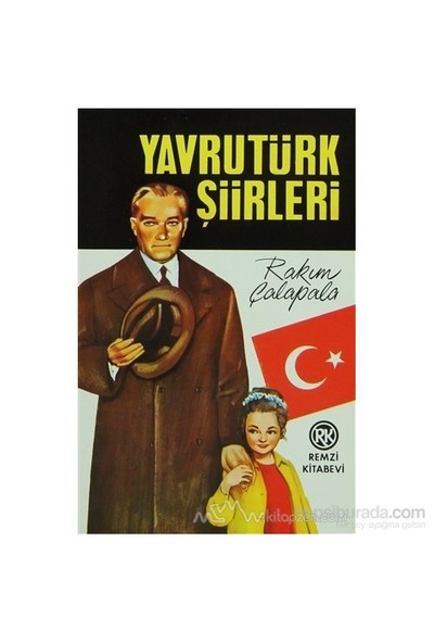 Yavrutürk Şiirleri-Rakım Çalapala