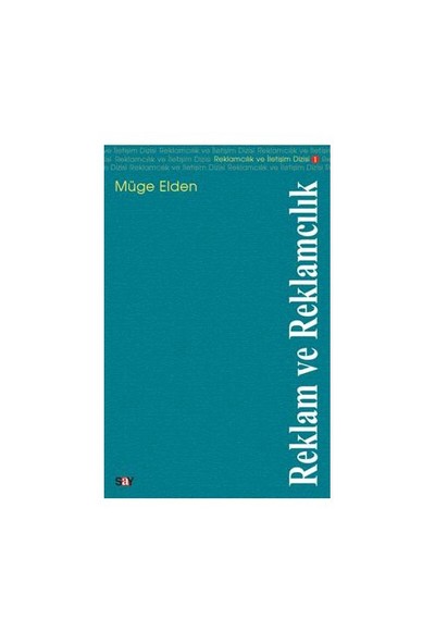 Reklam ve Reklamcılık - Müge Elden