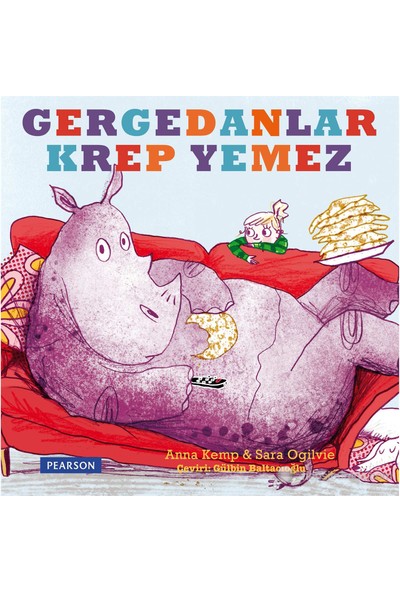 Gergedanlar Krep Yemez - Sara Ogilvie
