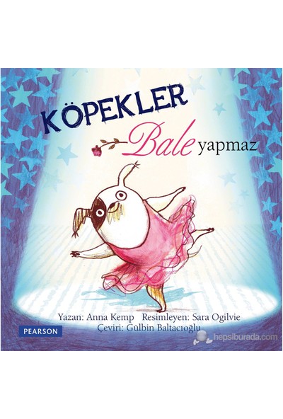 Köpekler Bale Yapmaz - Anna Kemp