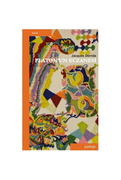 Platon’Un Eczanesi-Jacques Derrida