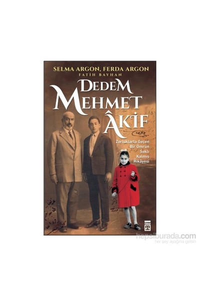 Dedem Mehmet Akif-Ferda Argon Dedem Mehmet Akif-Ferda Argon