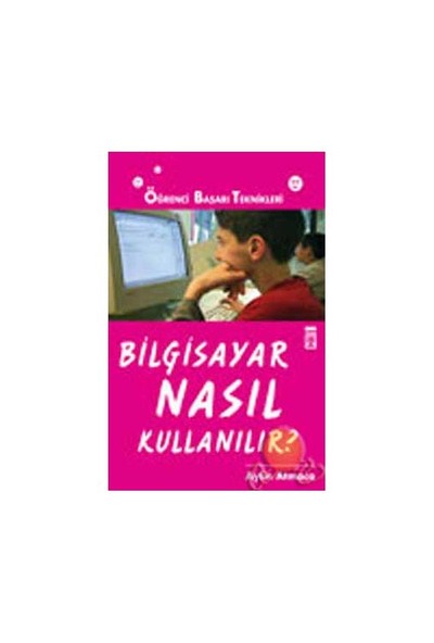 Bilgisayar Nasıl Kullanılır?-Aylin Atmaca Bilgisayar Nasıl Kullanılır?-Aylin Atmaca