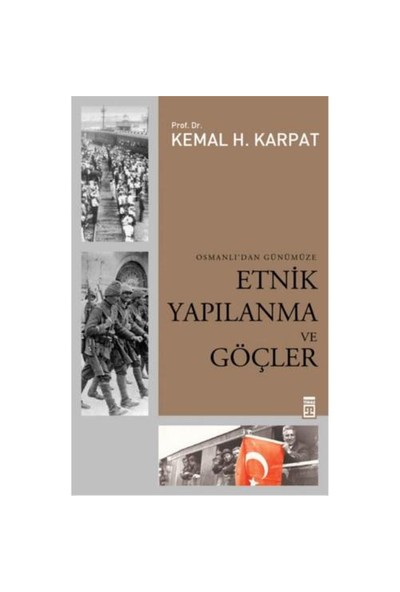 Osmanlı'dan Günümüze Etnik Yapılanma ve Göçler