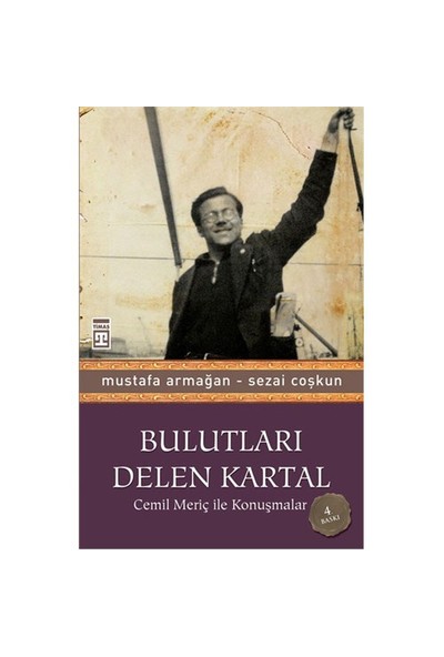 Bulutları Delen Kartal - Cemil Meriç İle Konuşmalar-Kolektif Bulutları Delen Kartal - Cemil Meriç İle Konuşmalar-Kolektif