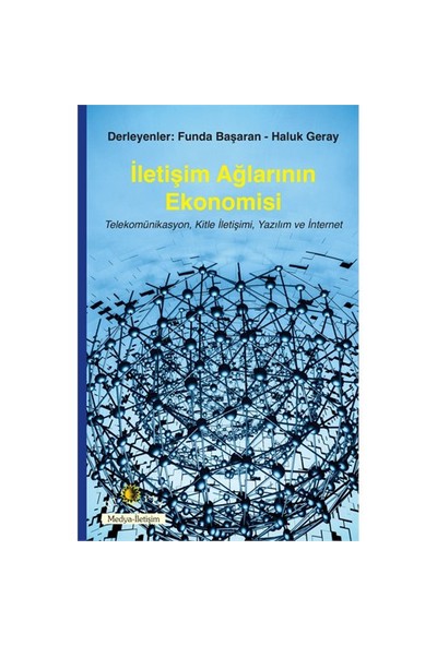 İletişim Ağlarının Ekonomisi-Haluk Geray