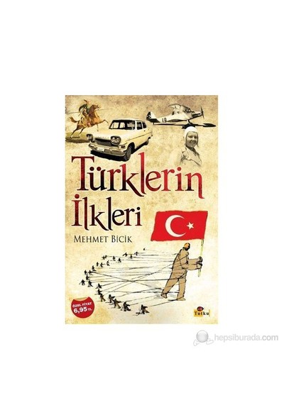 Türklerin İlkleri - Mehmet Bicik Türklerin İlkleri - Mehmet Bicik
