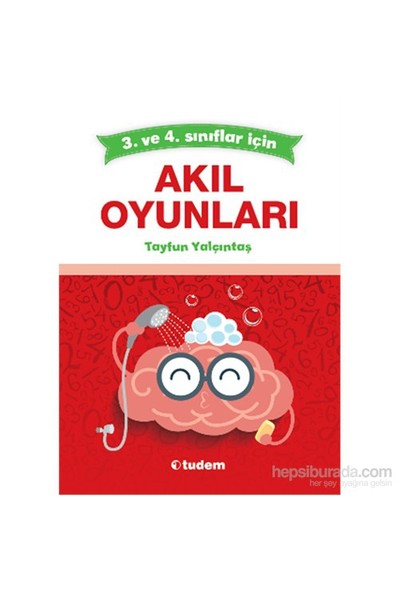 Akıl Oyunları 3. ve 4. sınıflar için Akıl Oyunları 3. ve 4. sınıflar için