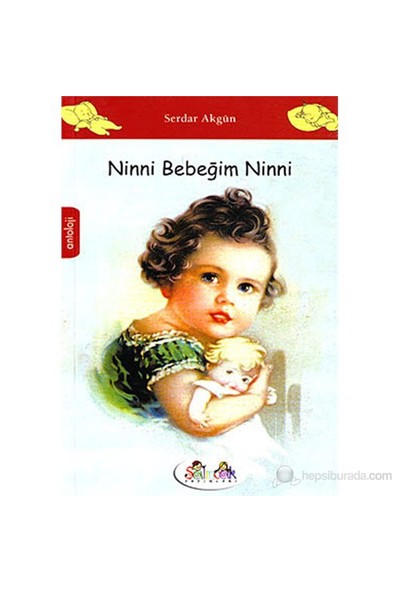 Ninni Bebeğim Ninni (Annelere Ninniler)-Serdar Akgün Ninni Bebeğim Ninni (Annelere Ninniler)-Serdar Akgün