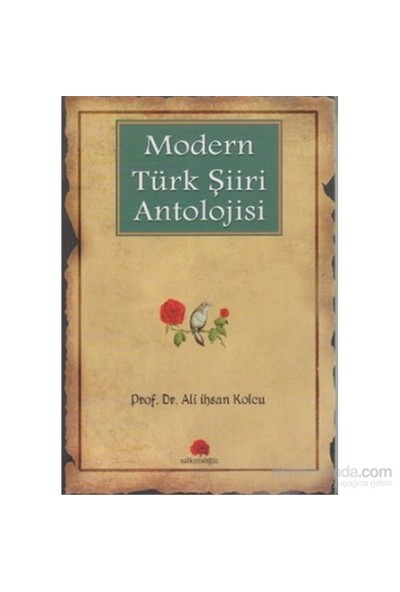 Modern Türk Şiiri Antolojisi Modern Türk Şiiri Antolojisi
