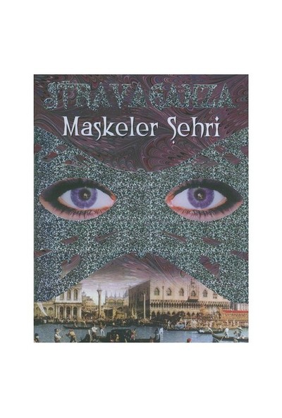 Stravaganza - Maskeler Şehri