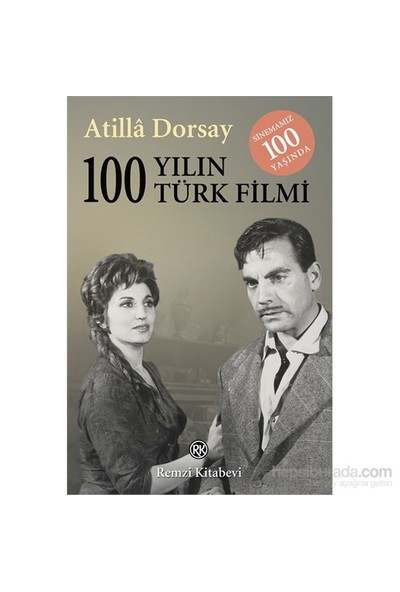 100 Yılın 100 Türk Filmi-Atilla Dorsay
