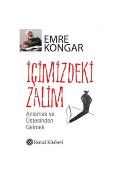 İçimizdeki Zalim - Emre Kongar İçimizdeki Zalim - Emre Kongar