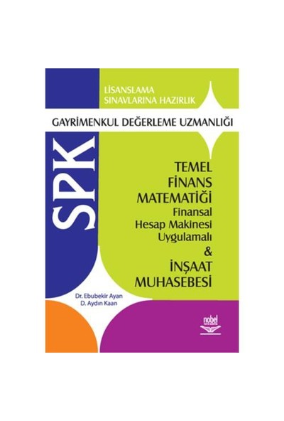 Spk Gayrimenkul Değerleme Uzmanlığı - Temel Finans Matematiği Ve İnşaat Muhasebesi Spk Gayrimenkul Değerleme Uzmanlığı - Temel Finans Matematiği Ve İnşaat Muhasebesi