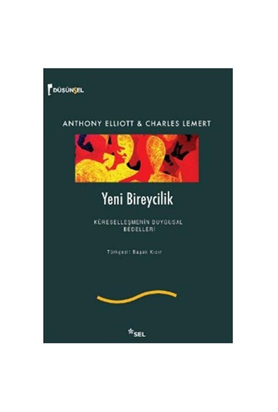 Yeni Bireycilik - Küreselleşmenin Duygusal Bedelleri