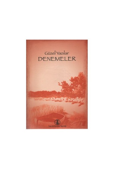 Güzel Yazılar - Denemeler Güzel Yazılar - Denemeler