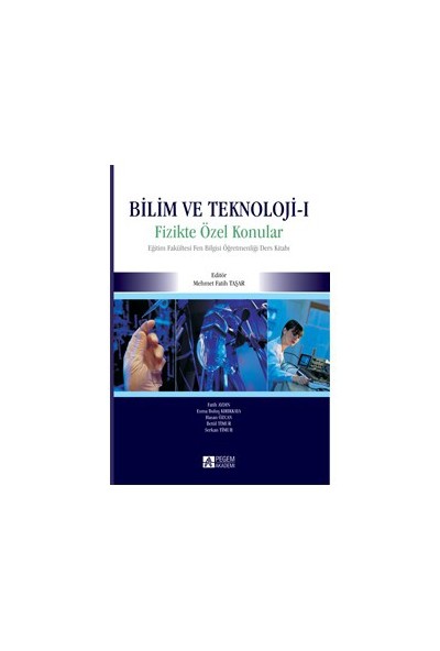 Bilim Ve Teknoloji -1 Fizikte Özel Konular Bilim Ve Teknoloji -1 Fizikte Özel Konular