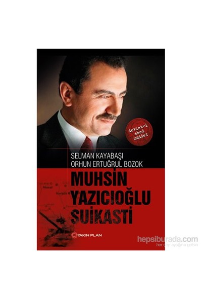 Muhsin Yazıcıoğlu Suikasti - Orhun Ertuğrul Bozok