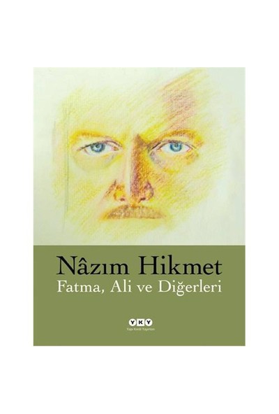 Fatma, Ali ve Diğerleri - Nazım Hikmet Ran