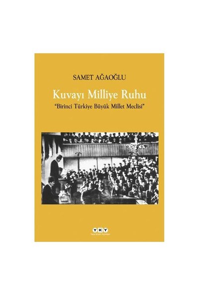 Kuvayı Milliye Ruhu - Samet Ağaoğlu Kuvayı Milliye Ruhu - Samet Ağaoğlu