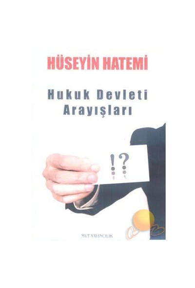 Hukuk Devleti Arayışları-Hüseyin Hatemi Hukuk Devleti Arayışları-Hüseyin Hatemi