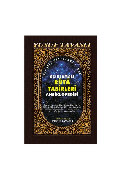 Açıklamalı Rüya Tabirleri Ansiklopedisi (Ciltli) (I. Hamur) - Yusuf Tavaslı