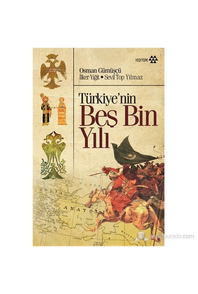 Türkiye'Nin Beş Bin Yılı-Sevil Top Yılmaz Türkiye'Nin Beş Bin Yılı-Sevil Top Yılmaz