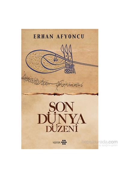 Son Dünya Düzeni-Erhan Afyoncu