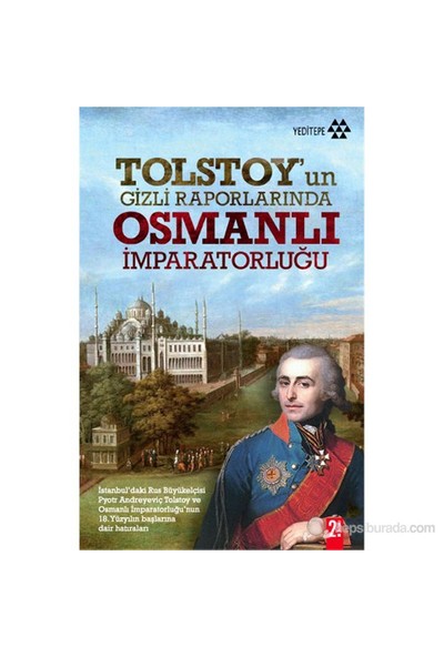 Tolstoy'un Gizli Raporlarında Osmanlı İmparatorluğu