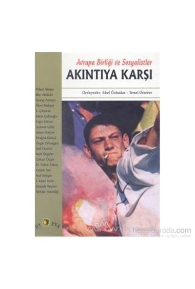 Akıntıya Karşı Avrupa Birliği Ve Sosyalistler-Derleme