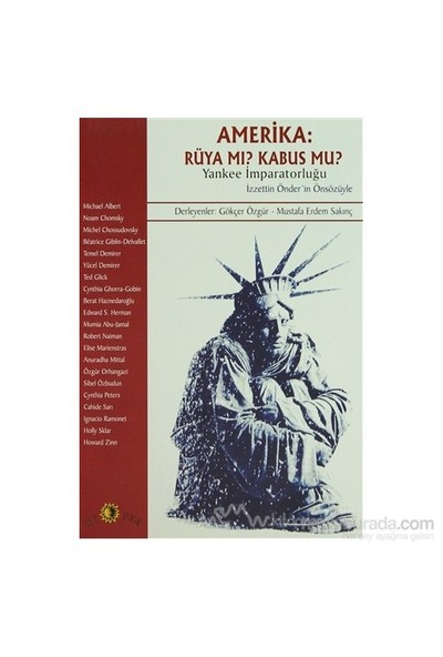 Amerika: Rüya Mı? Kabus Mu? Yankee İmparatorluğu-Derleme Amerika: Rüya Mı? Kabus Mu? Yankee İmparatorluğu-Derleme