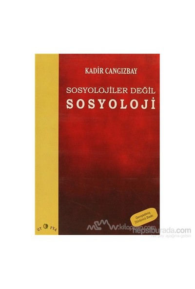 Sosyolojiler Değil Sosyoloji-Kadir Cangızbay Sosyolojiler Değil Sosyoloji-Kadir Cangızbay
