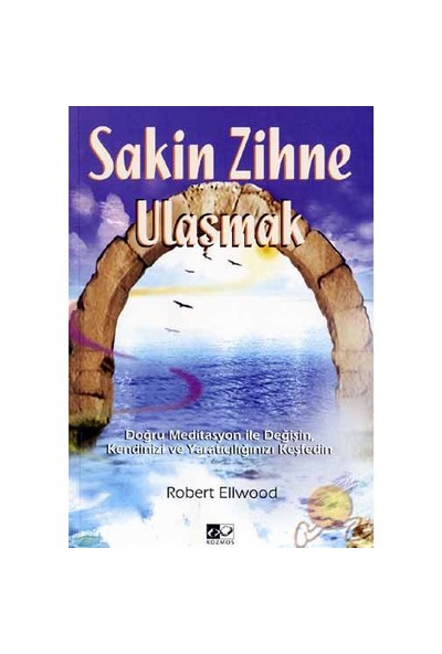 Sakin Zihne Ulaşmak Sakin Zihne Ulaşmak