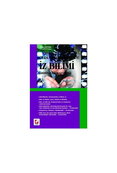 Ceza Muhakemesinde İz Bilimi Kriminalistik Gerçeği