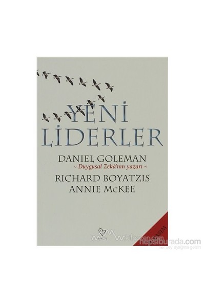 Yeni Liderler - Daniel Goleman Yeni Liderler - Daniel Goleman
