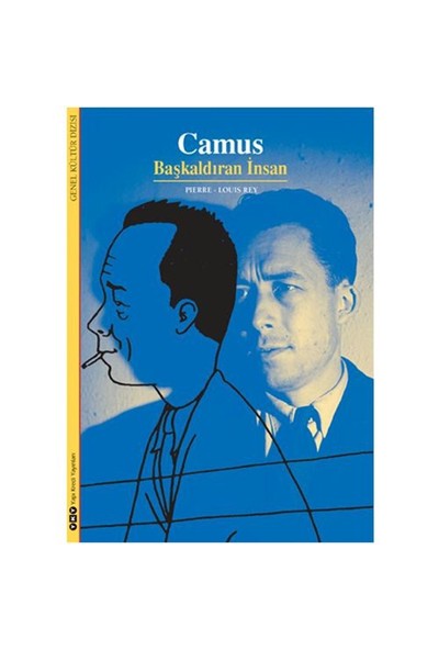 Camus – Başkaldıran İnsan - Pierre-Louis Rey Camus – Başkaldıran İnsan - Pierre-Louis Rey