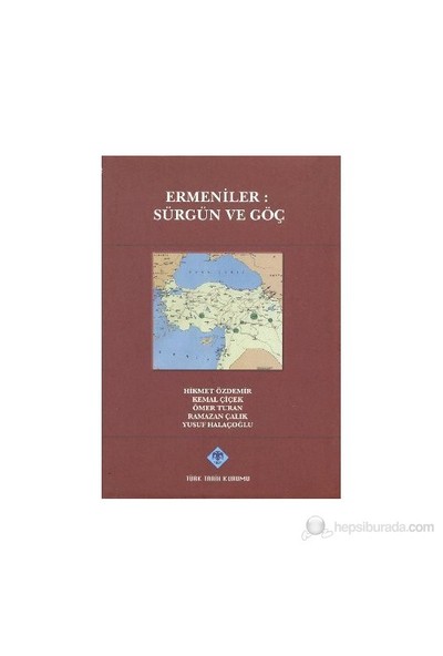 Ermeniler: Sürgün Ve Göç Ermeniler: Sürgün Ve Göç
