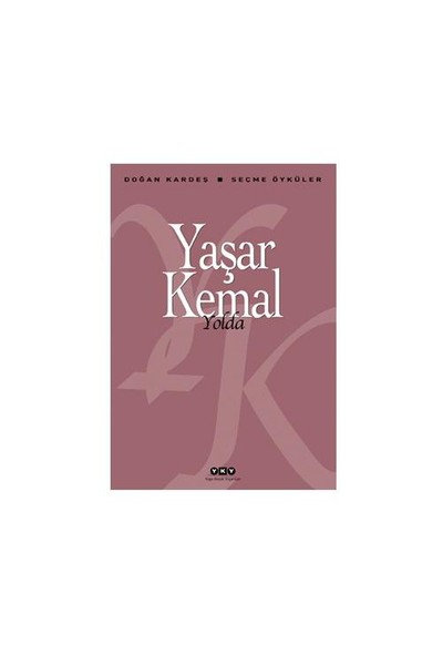 Yolda - Yaşar Kemal