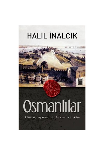 Osmanlılar - Halil İnalcık