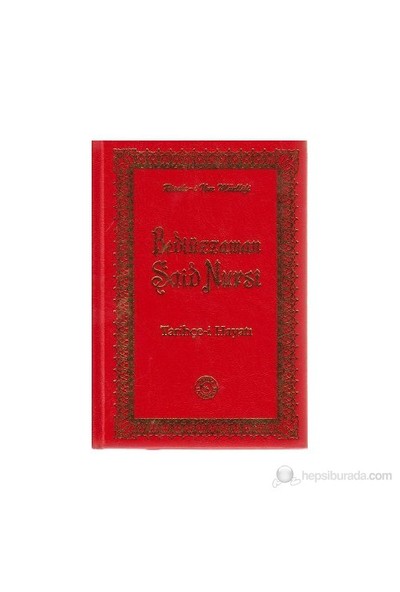 Bediüzzaman Said Nursi - Tarihçe-İ Hayatı (Orta Boy - Ciltli)-Kolektif Bediüzzaman Said Nursi - Tarihçe-İ Hayatı (Orta Boy - Ciltli)-Kolektif