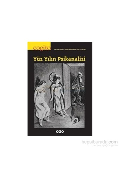 Cogito Sayı 9 - Yüz Yılın Psikanalizi-Kolektif Cogito Sayı 9 - Yüz Yılın Psikanalizi-Kolektif