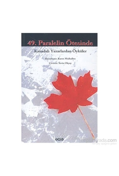 49. Paralelin Ötesinde Kanadalı Yazarlardan Öyküler-Karen Mulhallen