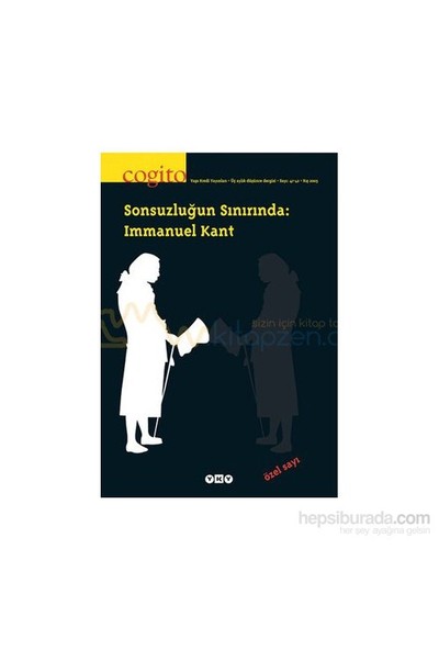 Cogito Sayı 41-42 - Sonsuzluğun Sınırında: İmmanuel Kant-Kolektif